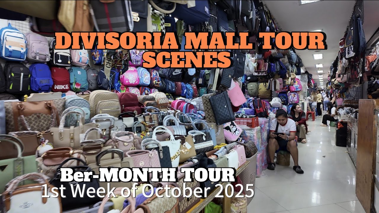 DIVISORIA MALL TOUR SCENES - Ber-MONTH TOUR - 1st Week of October 2025 ...