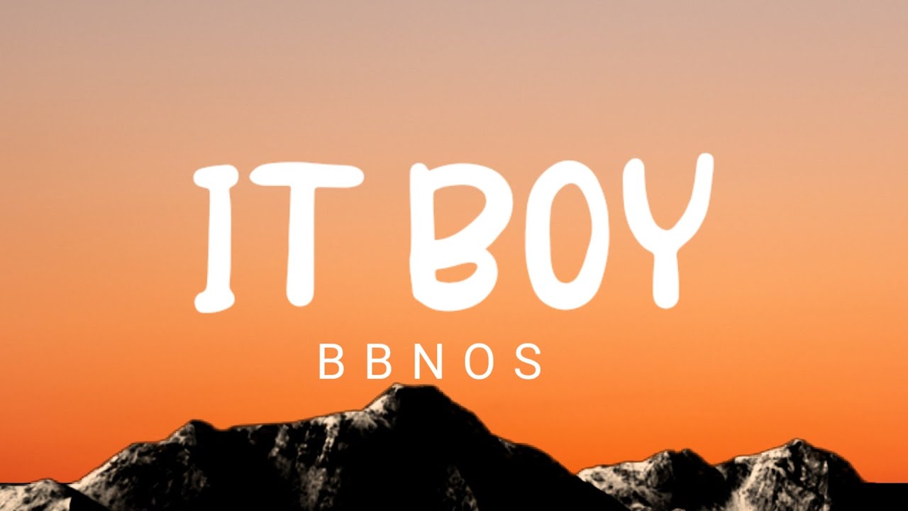 bbno$ - it boy ( Lyrics ) - YouTube