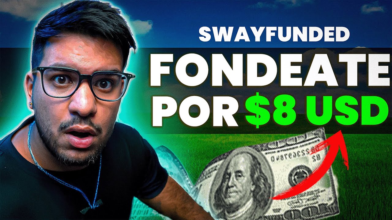 Cuentas de FONDEO a $8 y SOLO 1 Fase (RIDÍCULO) Sway Funded 2025 - YouTube