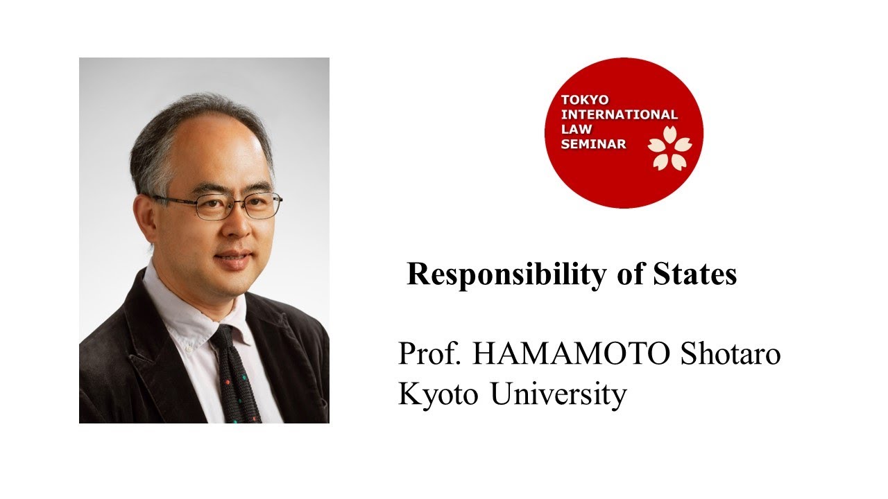 “Responsibility of State” by Prof. HAMAMOTO Shotaro - YouTube
