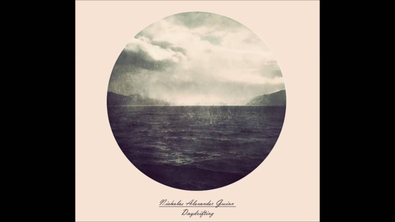 Nicholas Alexander Gwinn - Daydrifting (Official 2016 Single) - YouTube