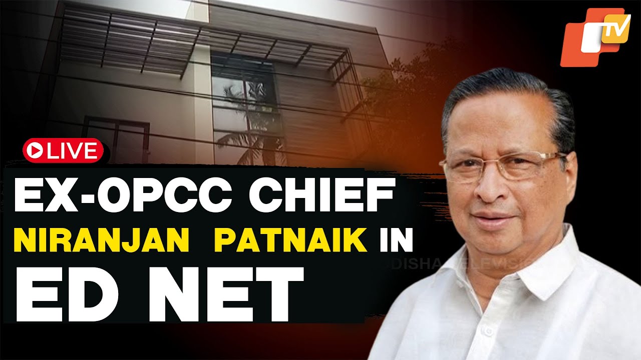🔴OTV LIVE: ED Raids Underway At Residence Of Ex-Odisha Congress Chief Niranjan Patnaik - YouTube