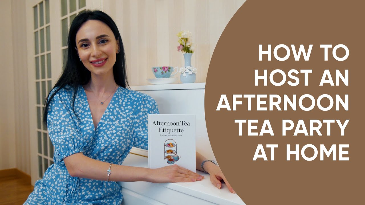 How To Host Afternoon Tea At Home - YouTube