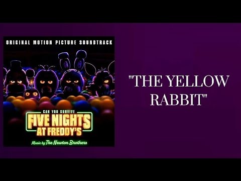 FNaF Movie OST - "The Yellow Rabbit" - YouTube Music