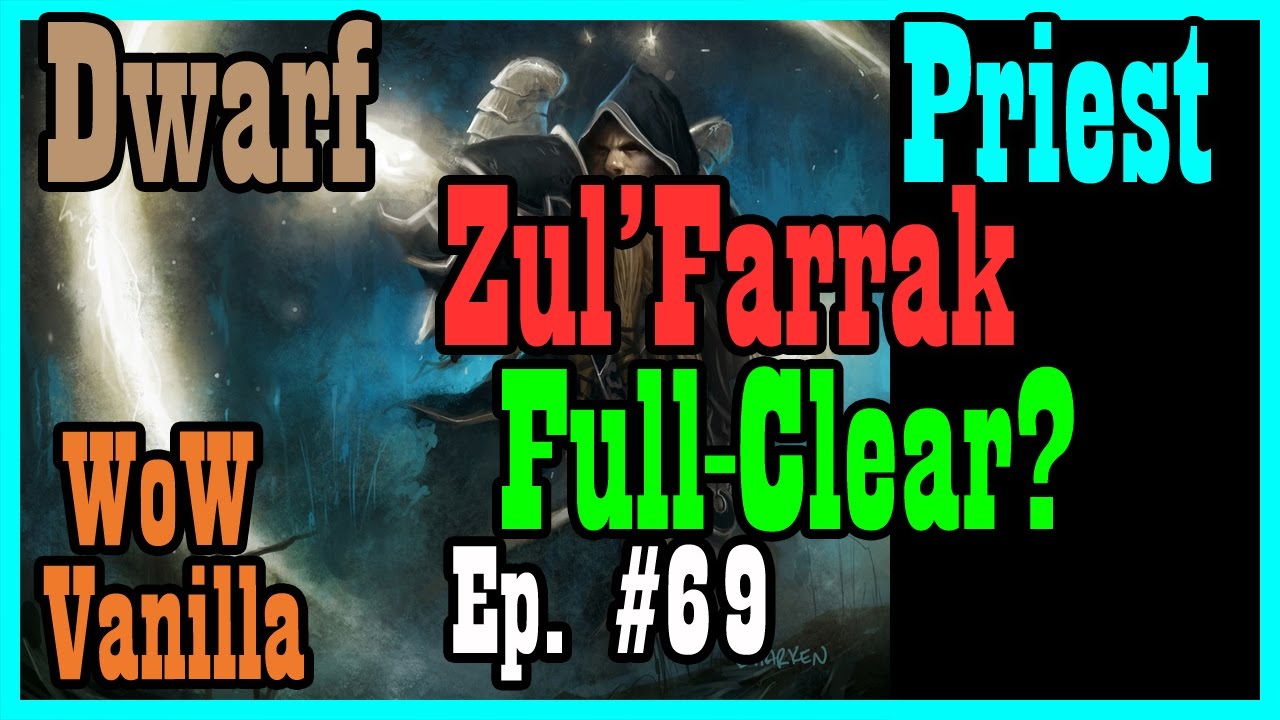 Vanilla Zul'Farrak!... and Gahz'rilla is flying Ep #69 [Classic World ...
