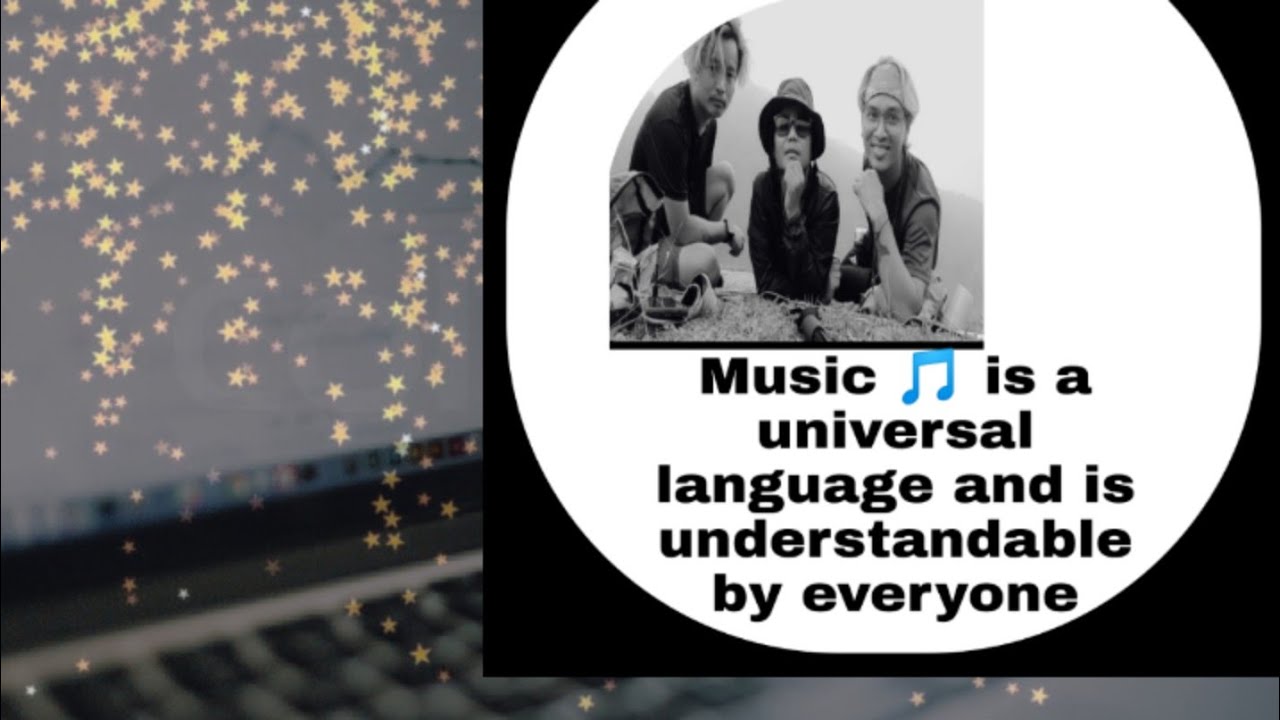 Music is a universal language and is understandable by everyone - YouTube