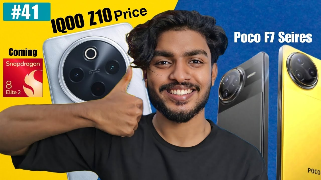 Tech with Abhinav | IQOO Z10 Price | Poco F7 Launch | Snapdragon 8Elite 2 Coming | #Ep41 - YouTube