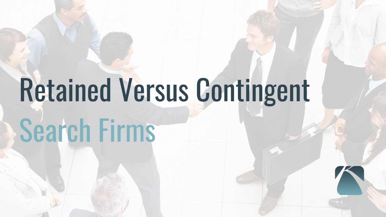 Retained Versus Contingent Search Firms - YouTube