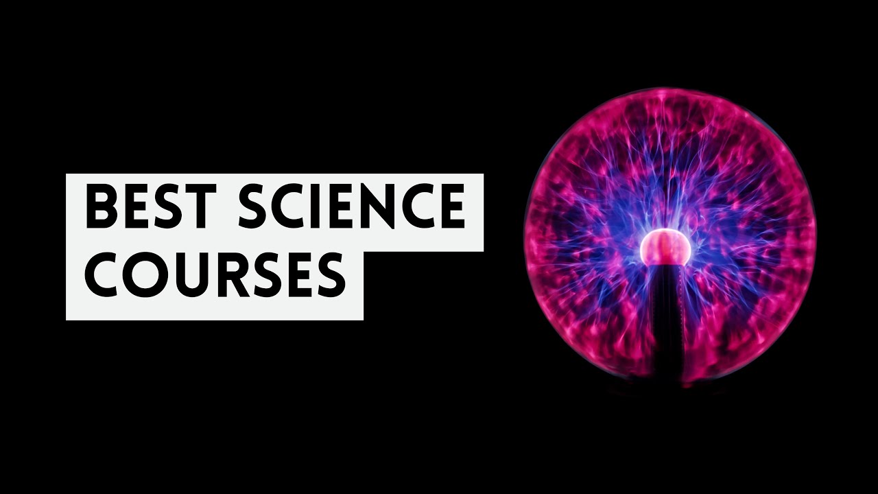 ⭐ BEST SCIENCE COURSES - WITH CERTIFICATES ⭐ - YouTube
