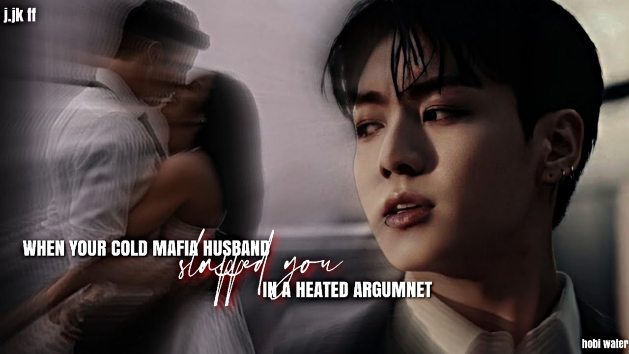 when your egoistic mafia husband physically abused you.... || BTS ff ...