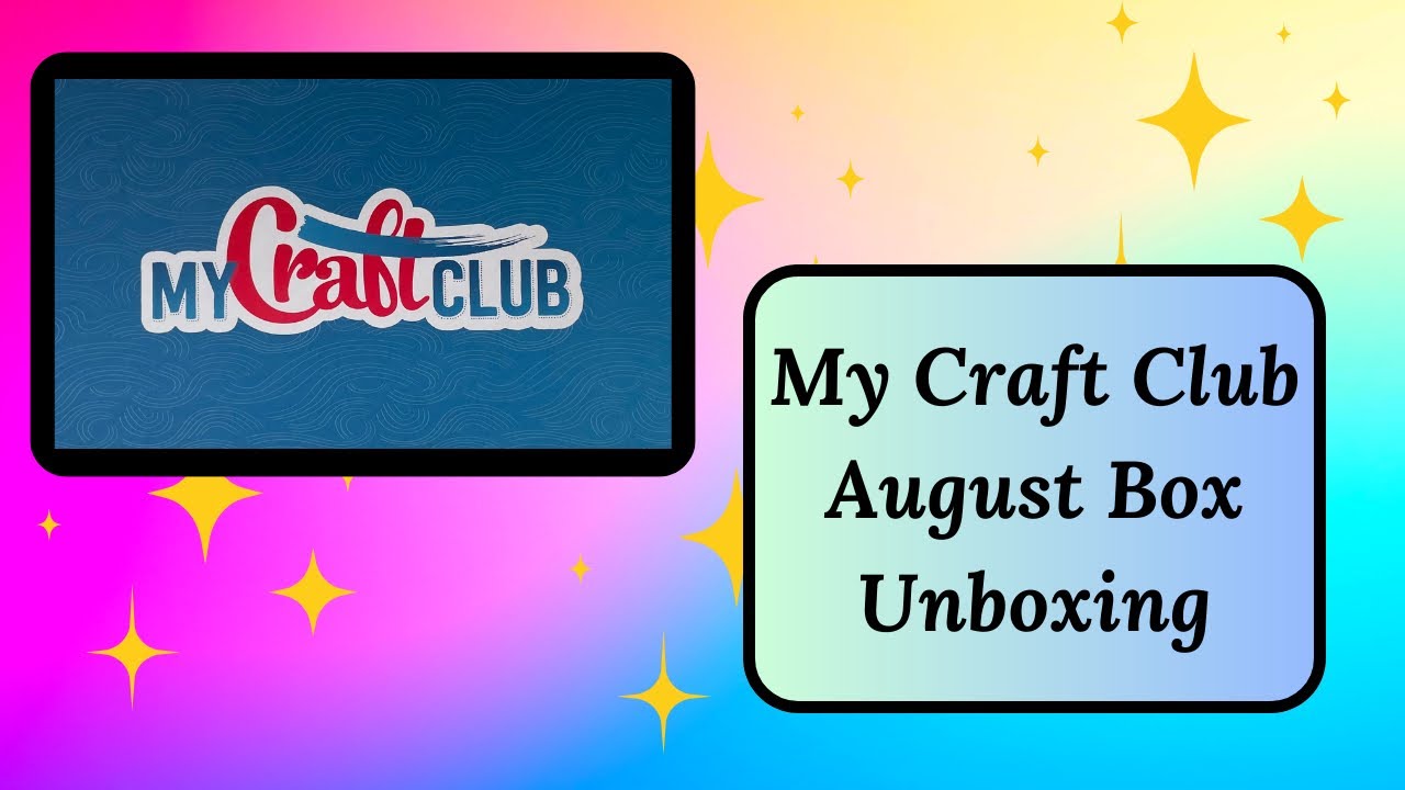 Unboxing My Craft Joy August Box And WOW Am I In For A Surprise ...