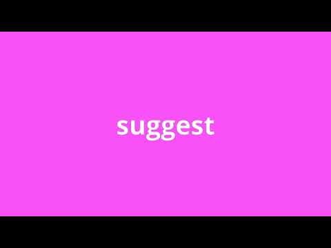 what is the meaning of suggest - YouTube