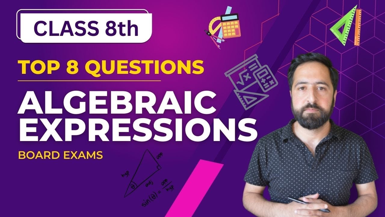 TOP 8 QUESTIONS (ALGEBRAIC EXPRESSIONS) | CLASS 8TH | MATHS - YouTube