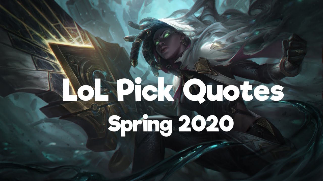 All 148 LoL Pick Quotes w Riot Art 2020 YouTube all-148-lol-pick-quotes-w-riot-art-2020-youtube