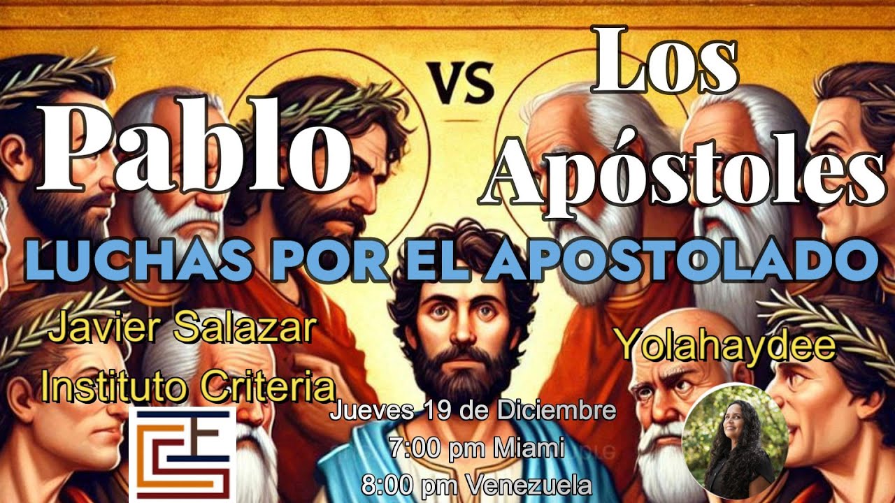 Pablo Vs Los Apóstoles. Cual era el conflico Interno y que no nos dicen ...