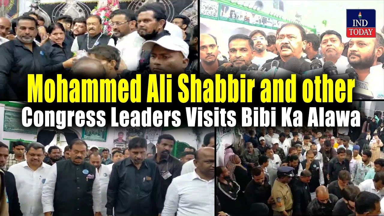 Mohammed Ali Shabbir and other Congress Leaders Visits Bibi Ka Alawa ...