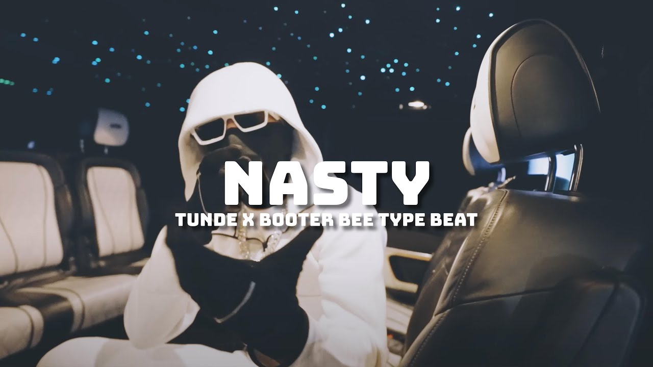Tunde x Booter Bee Type Beat 'NASTY' | UK Rap Beat 2024 - YouTube