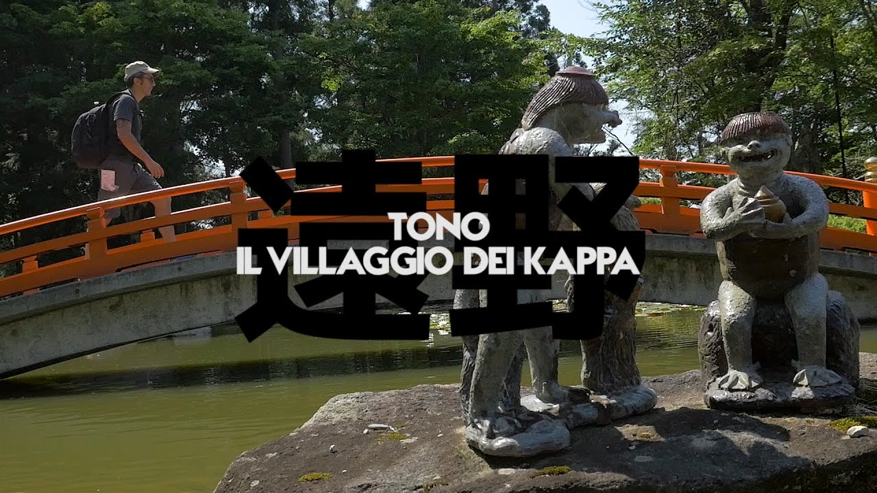 TONO: Il VILLAGGIO DEI KAPPA - VIAGGIO IN GIAPPONE Ep 38 - SERIE 3 ...