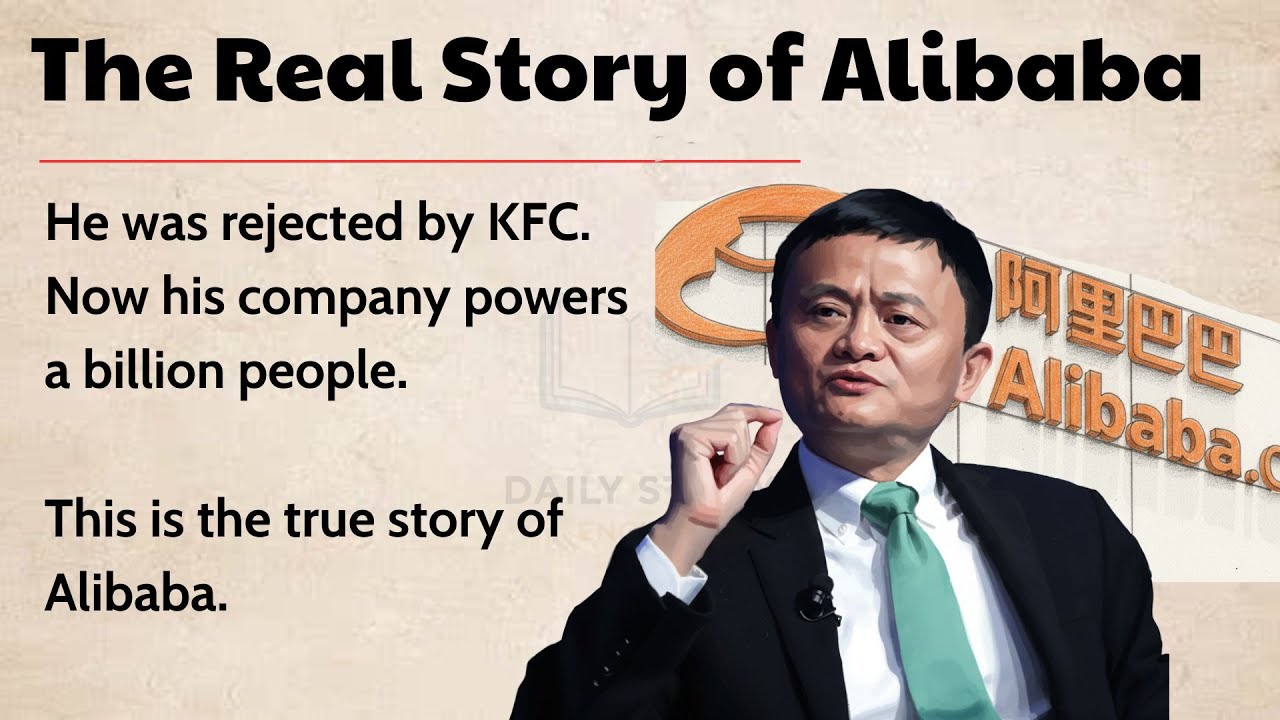 The Untold Story of Alibaba | Learn English Through Real Business ...