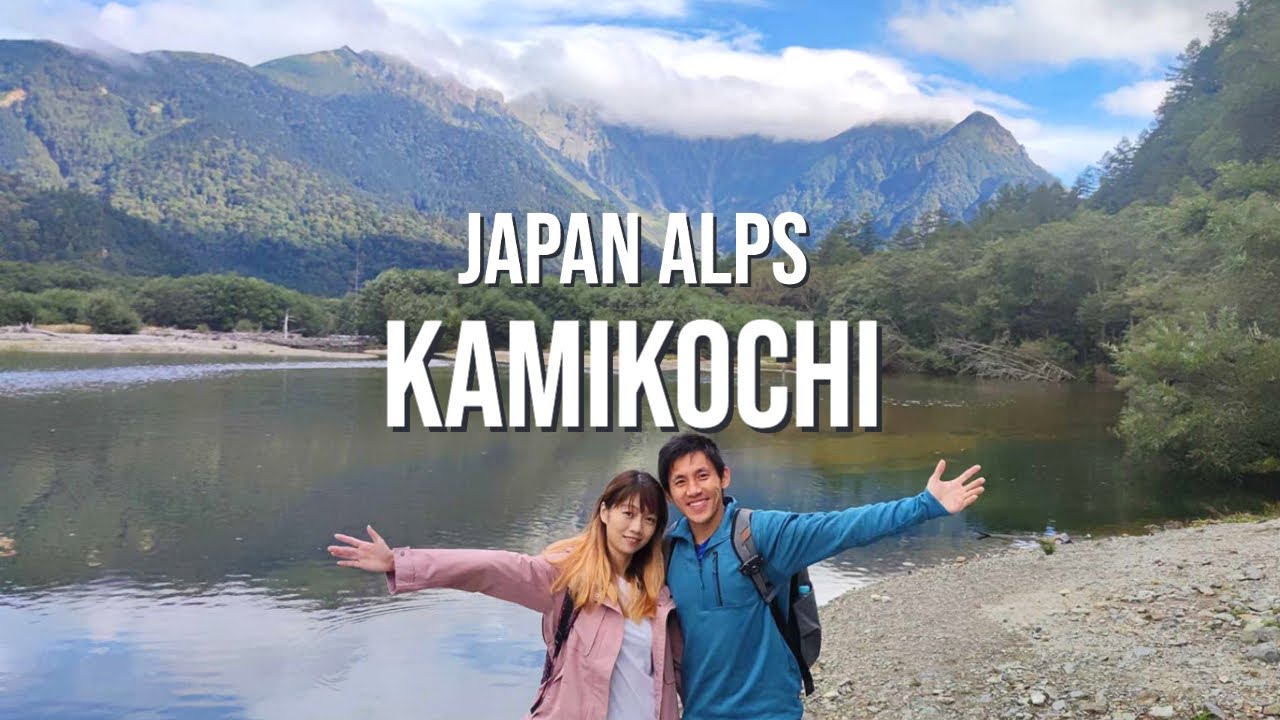 Hiking through Kamikochi - the beautiful Japan Northern Alps (Nagano ...