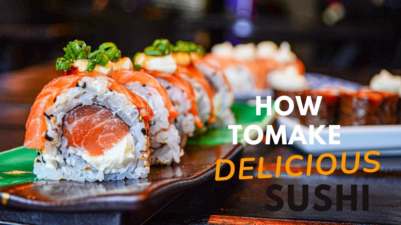 How to Make Delicious Sushi at Home: A Step-by-Step Guide - YouTube