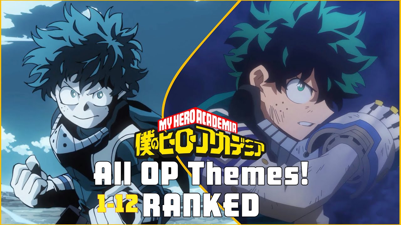 My Hero Academia | Ranking Every Opening Theme (OPs 1-12) - YouTube