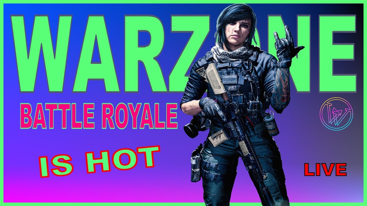 WARZONE LIVE - BATTLE ROYALE - Great Start and Better End a bit slow in ...