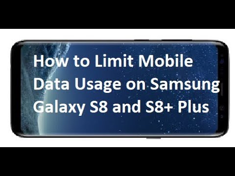 How to Limit Mobile Data Usage on Samsung Galaxy S8 and S8+ Plus - YouTube
