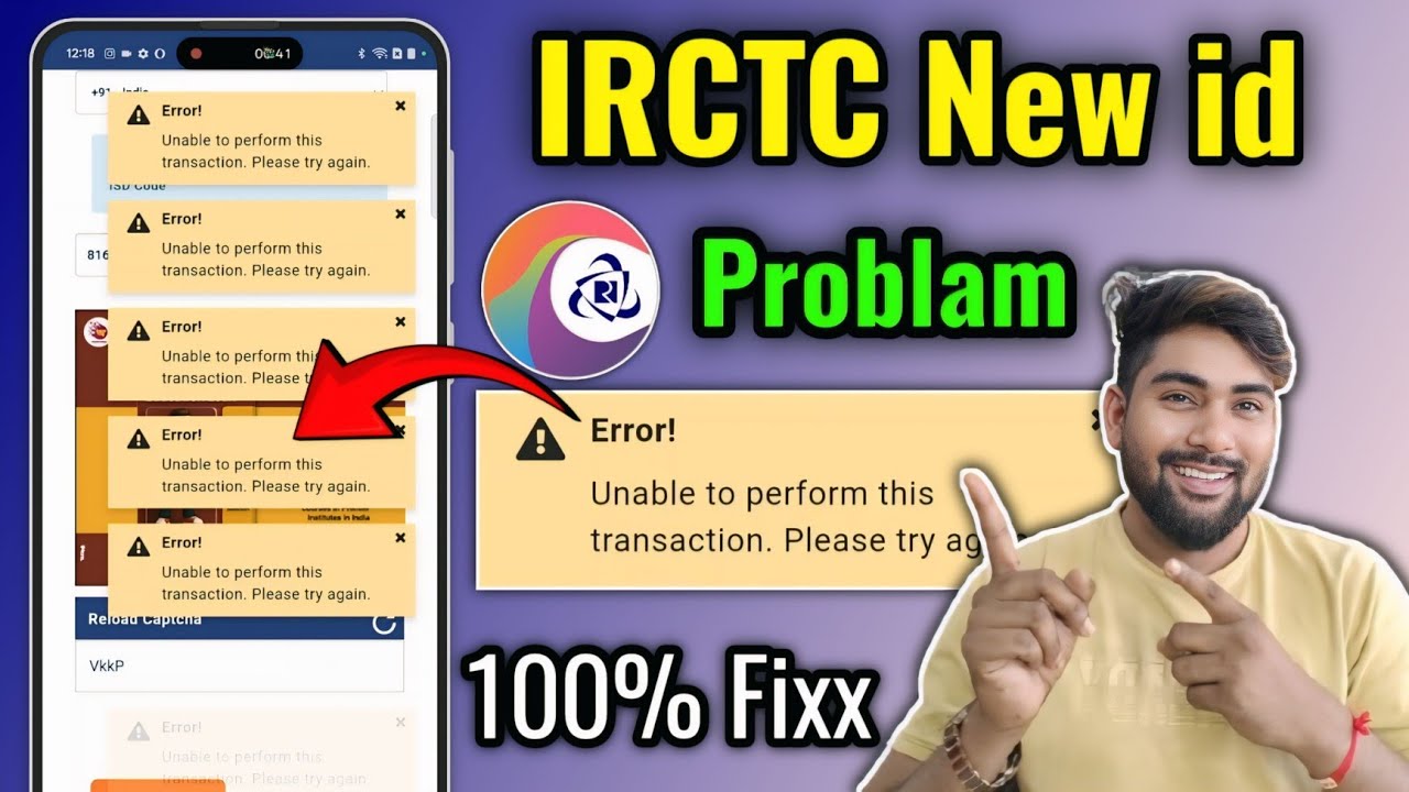 Unable to perform this transaction. Please try again Error Fixx | IRCTC ...