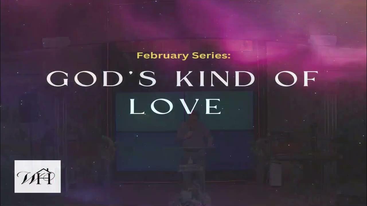 GOD'S KIND OF LOVE PART 1 - YouTube