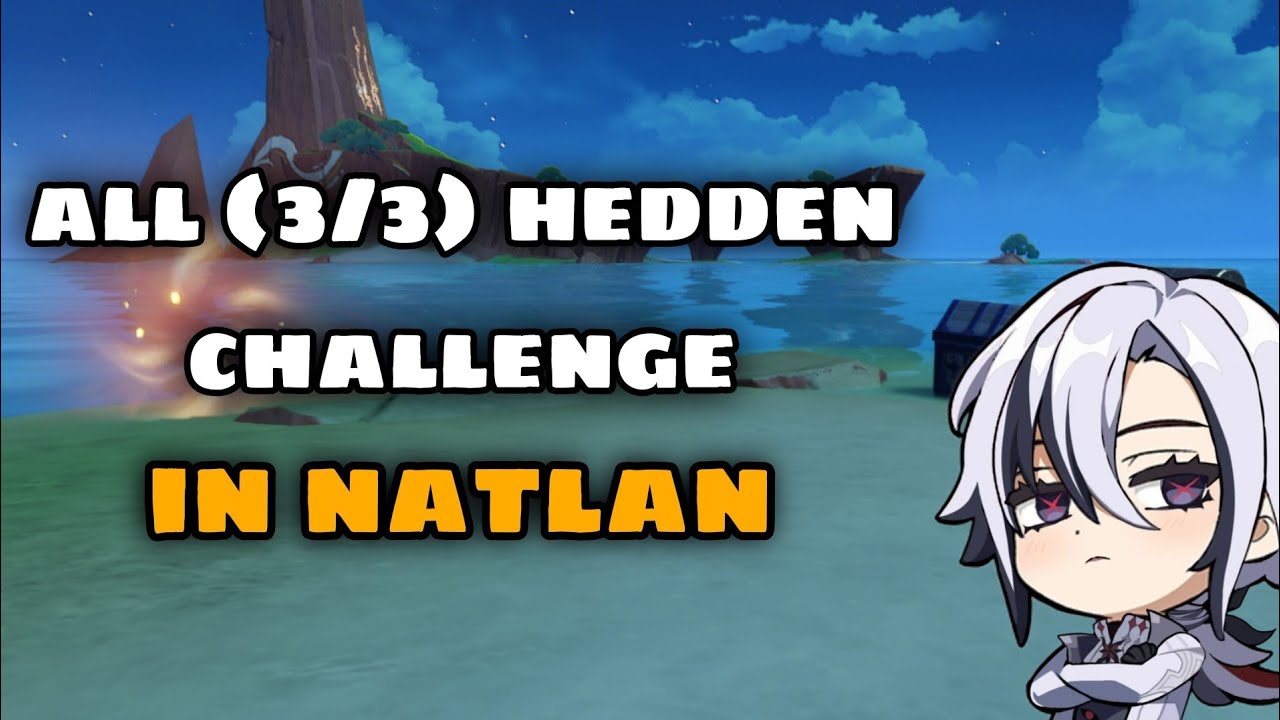 All (3/3) Hedden Challenge In Natlan | Genshin Impact - YouTube