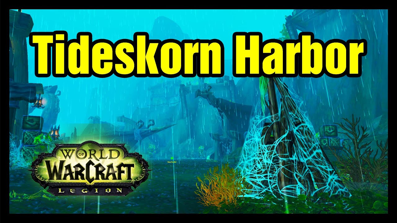 Tideskorn Harbor Explore Stormheim WoW - YouTube