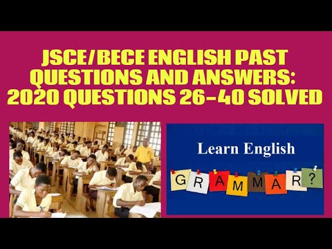 JSCE/BECE ENGLISH PAST QUESTIONS AND ANSWERS: 2020 QUESTIONS 26-40 ...