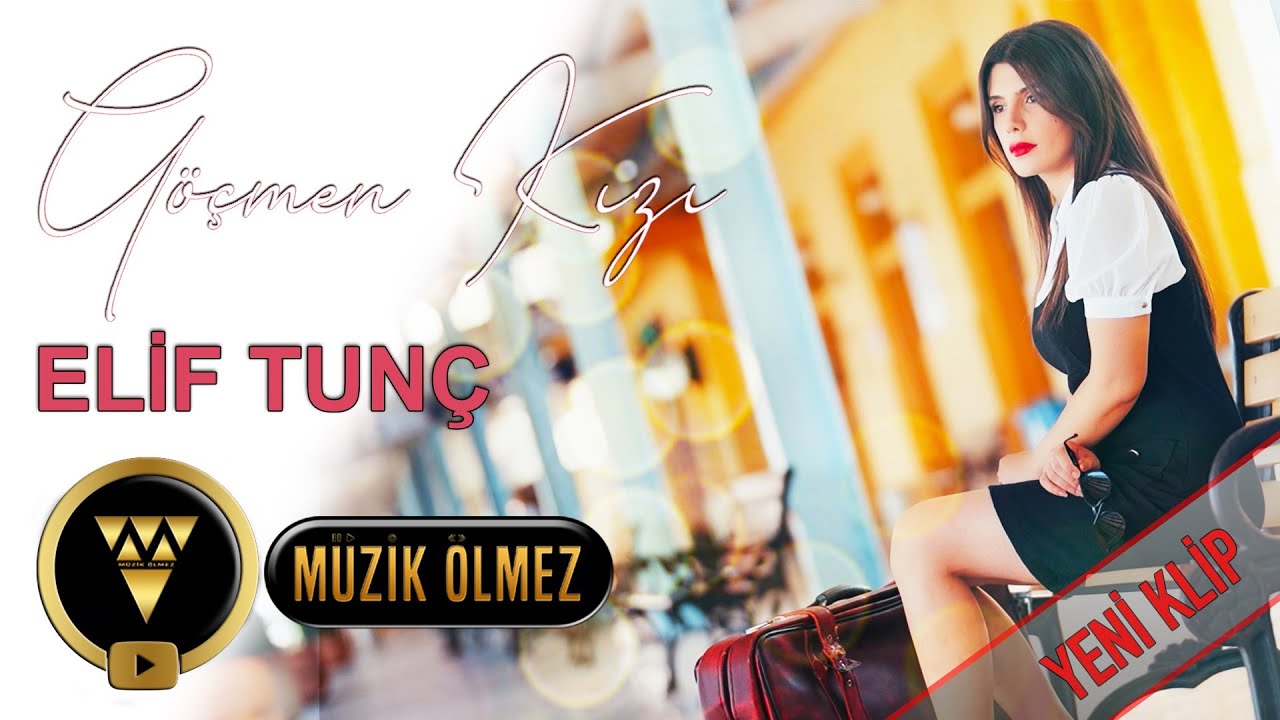 Elif Tunç - Göçmen Kızı (Official Video Klip) - YouTube