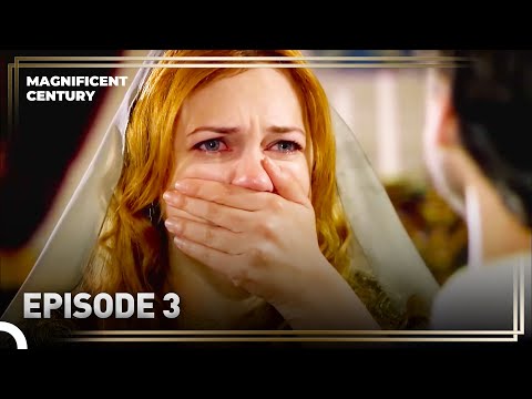 The Story of Hurrem Sultana Episode 3 \