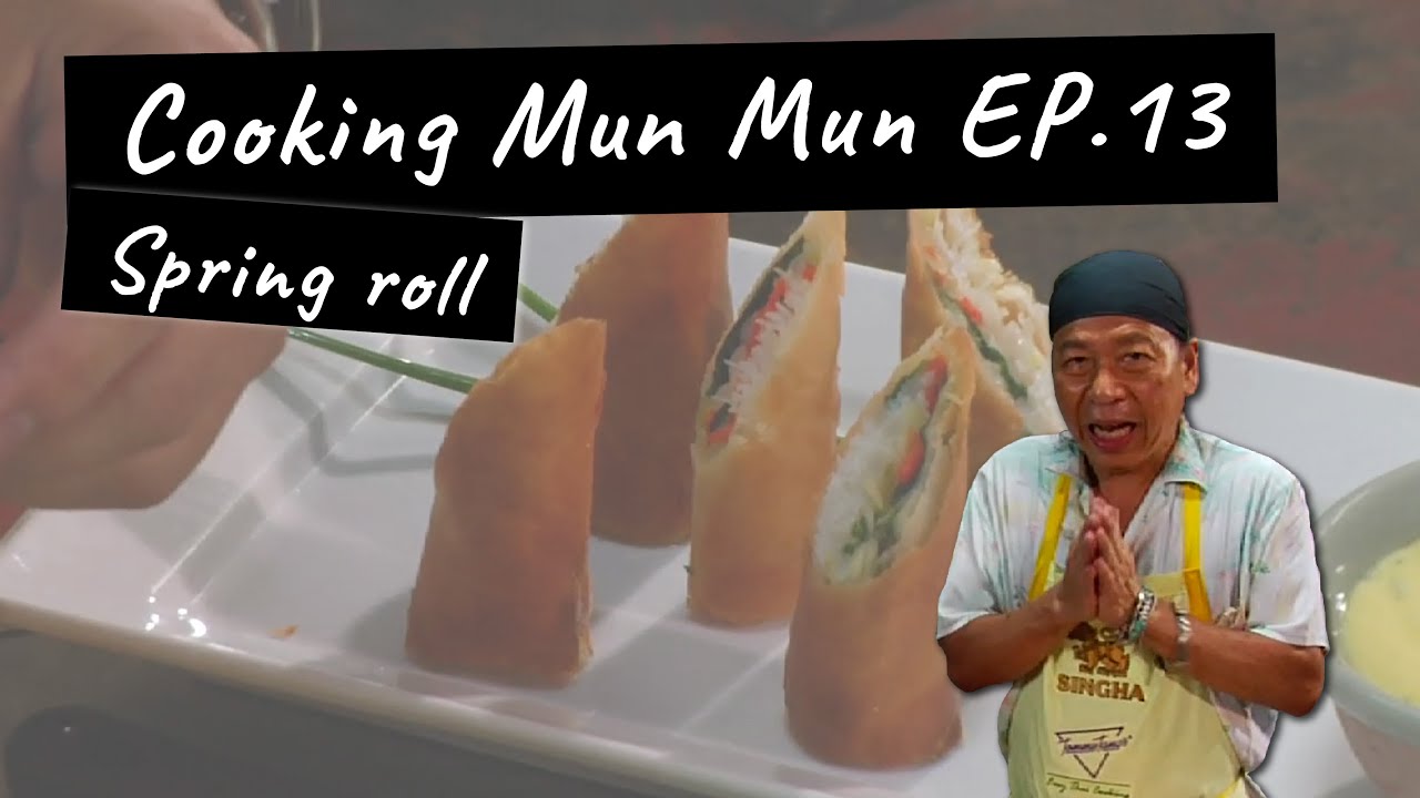 Cooking Mun Mun Ep.13 Spring Roll - YouTube
