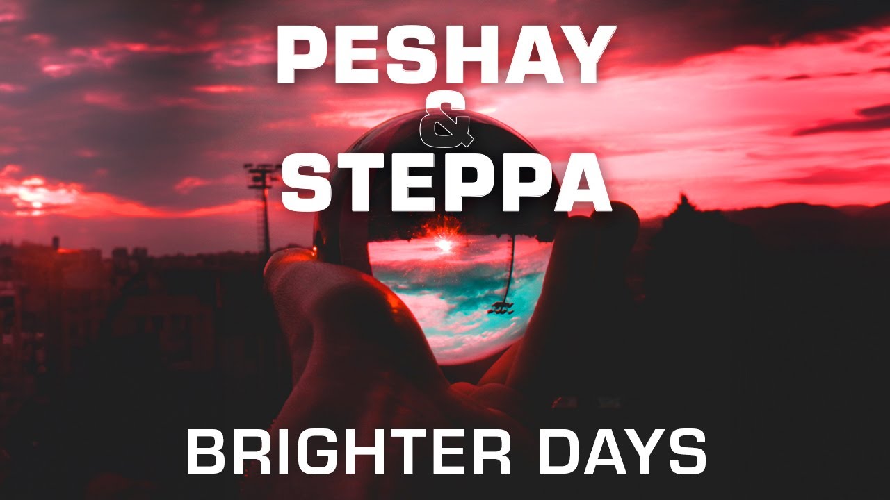 Peshay & Steppa - Brighter Days (Official Music Video) - YouTube