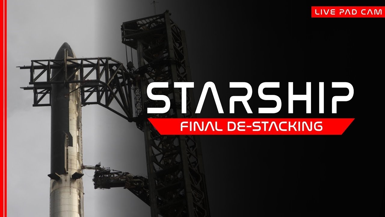 LIVE! Final Starship DeStacking - YouTube