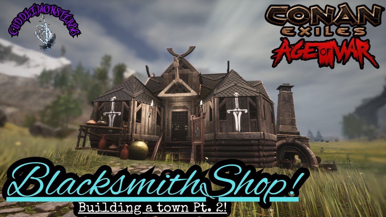 Blacksmith Shop Build - Conan Exiles - Pt. 2 Town Build - YouTube