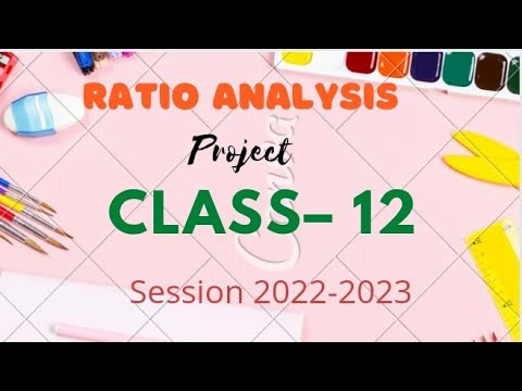 Accountancy project on Ratio Analysis || Class 12 || CBSE||2022–23 ...