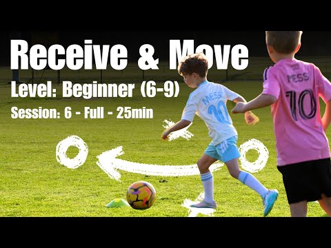 Soccer Training for Beginners Ages 6–9 ⚽ Receive & Move | Session 6
