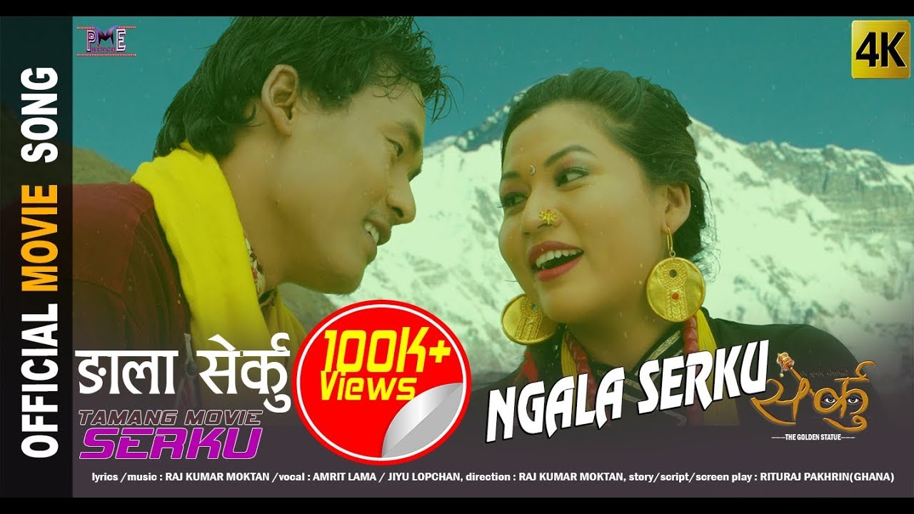 Tamang Movie Song SERKU |Rituraj Pakhrin | Urmila Waiba | Susma | Sushma | Raj Kumar Moktan 4K ...