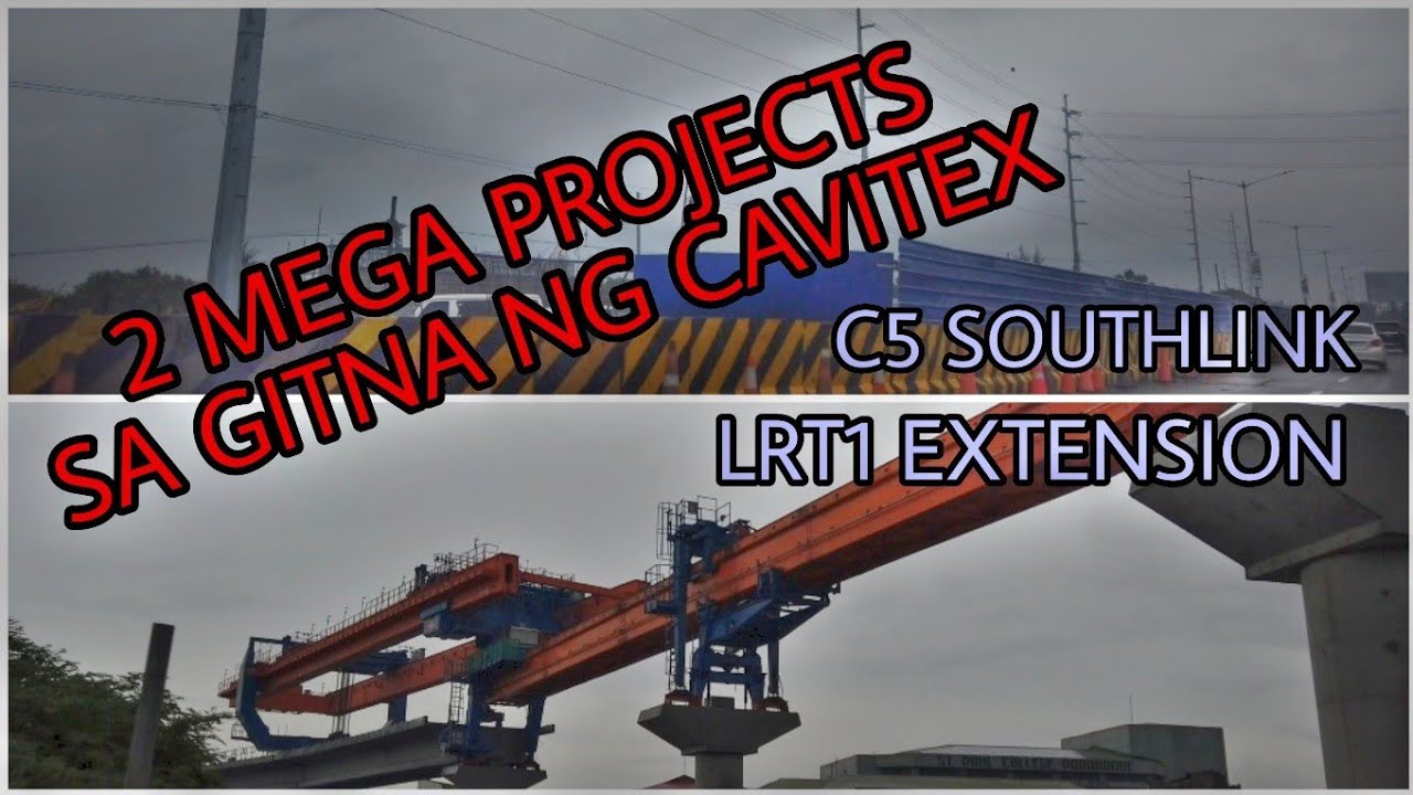 C5 SOUTH LINK AND LRT 1 EXTENSION CAVITE IN CAVITEX #BUILDBUILDBUILD# ...