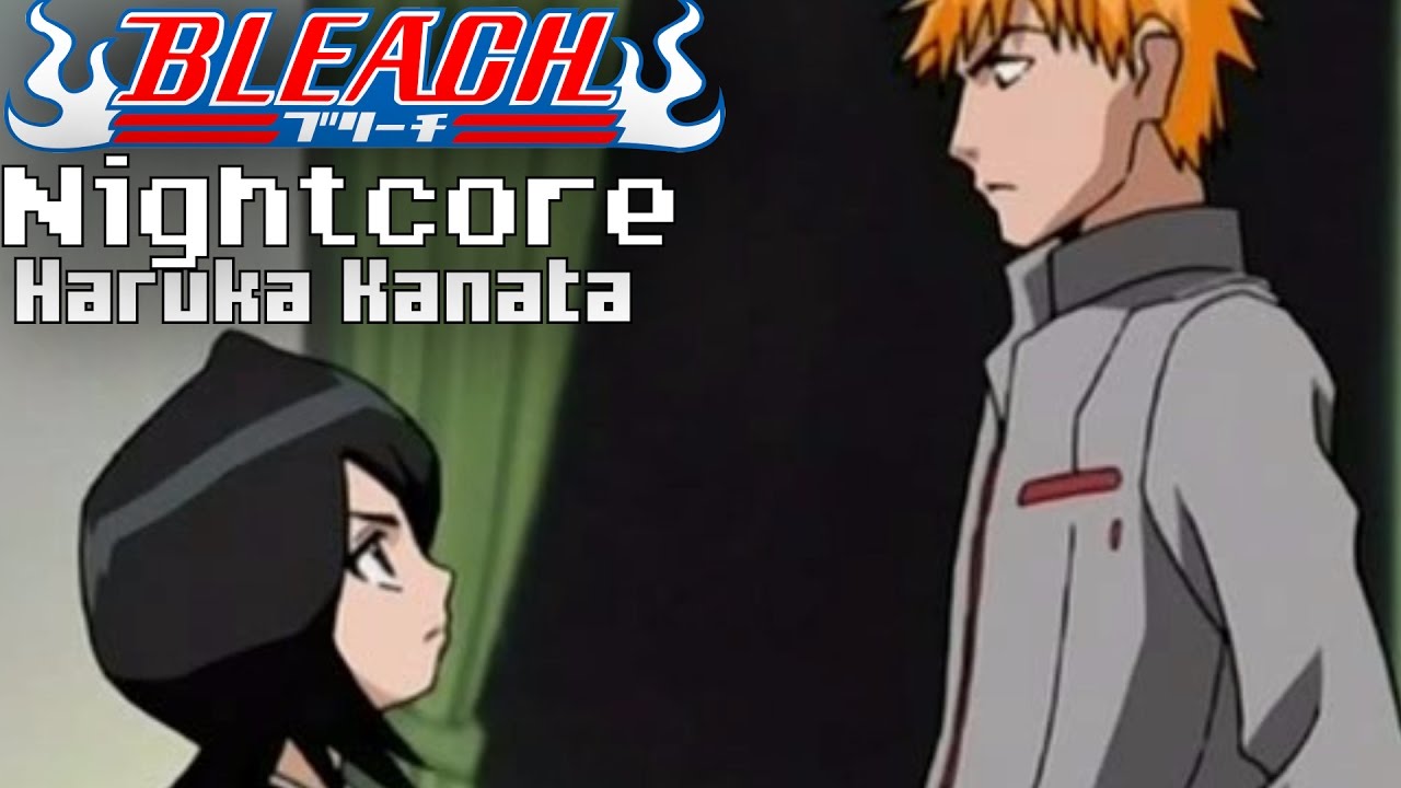 Nightcore - Haruka Kanata [Bleach] - YouTube