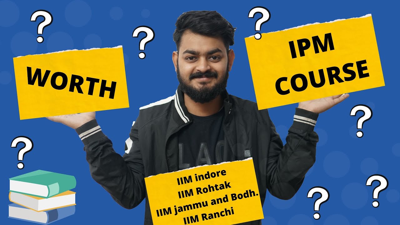 Kya IPM course worth it hoga after 12th ? ROI of IIMs through IPMAT ...
