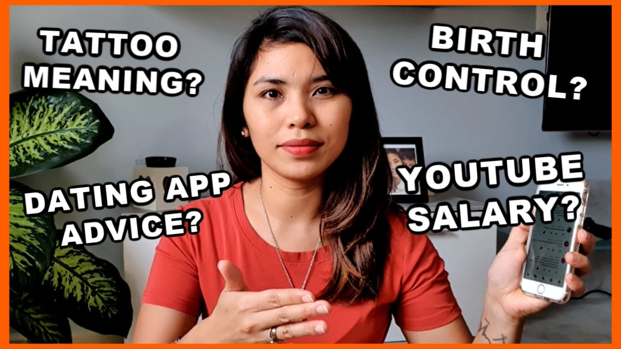 My Youtube Salary? Birth Control? Tattoo Meaning? Dating Site Advice ...