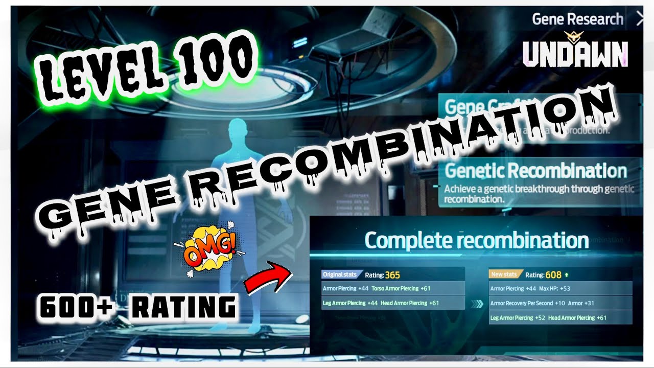Undawn Gene Recombination | Level 100 NEW STATS | Gene Research # ...