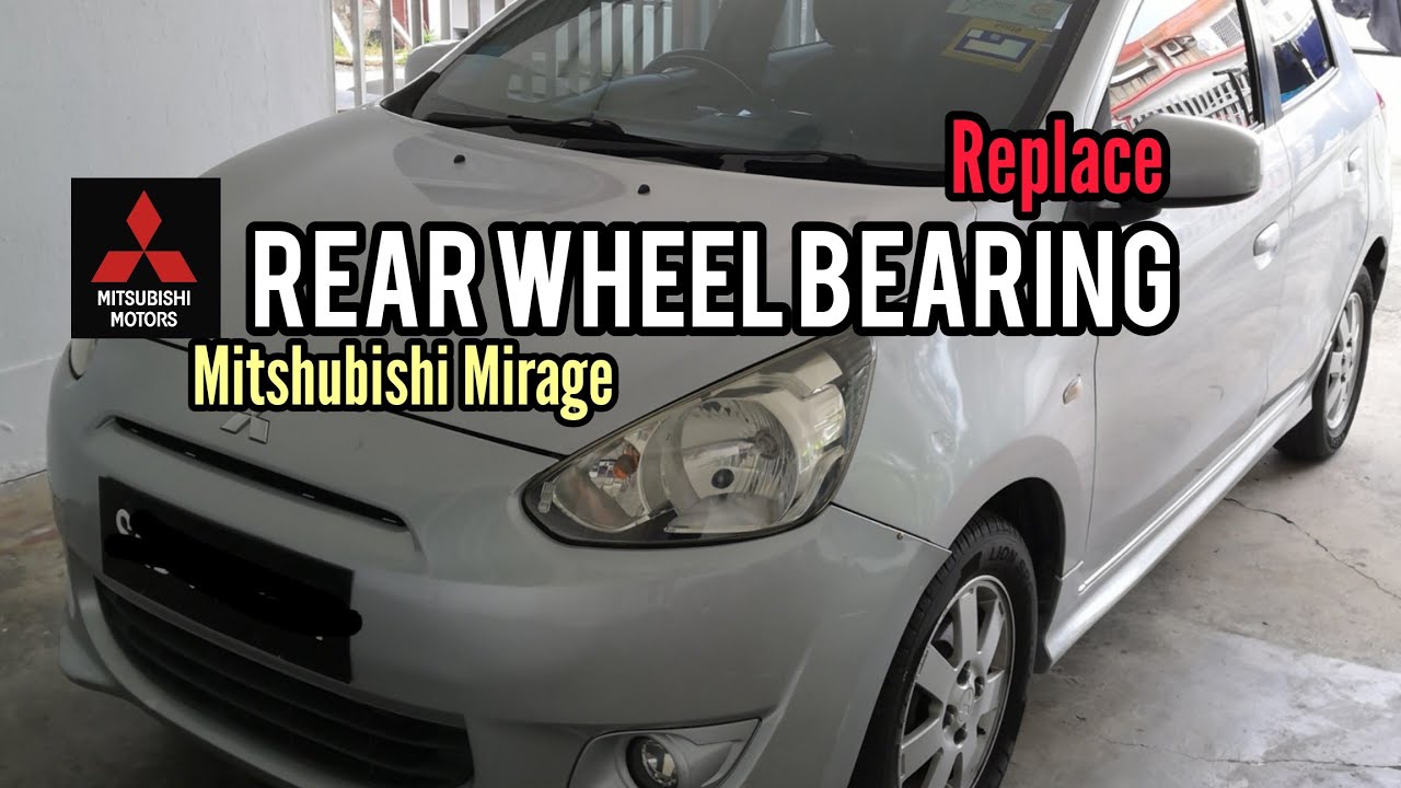 Rear Wheel bearing replacement Mitshubishi Mirage 1.2 auto 2013 - YouTube
