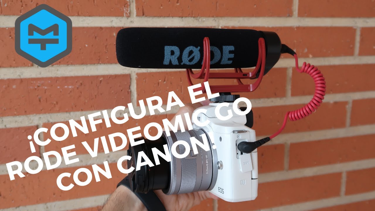 Cómo CONFIGURAR RODE VIDEOMIC GO con cámaras CANON - YouTube