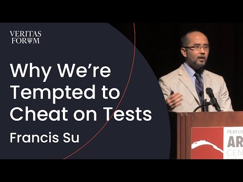 Why We're Tempted to Cheat on Tests (and What We Can Do About It) | Francis Su (Harvey Mudd)